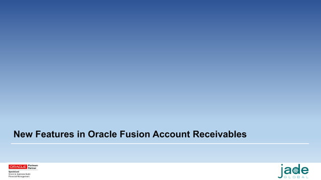 New features in oracle fusion financial accounts receivables and ...
