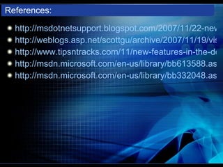 New Features Of Microsoft Visual Studio 2008 And .Net Framework 3.5 To ...