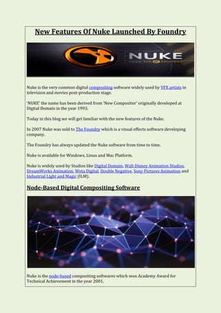 New Features Of Nuke Launched By Foundry | PDF