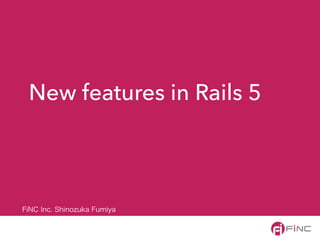 New features of rails 5 | PPT