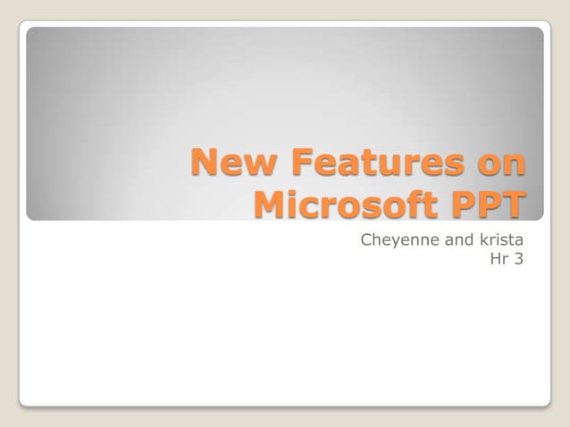 New features on microsoft ppt | PPTX | Computing | Technology & Computing