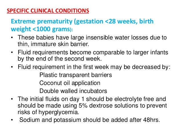 Neonatal fluid requirements and specials conditions