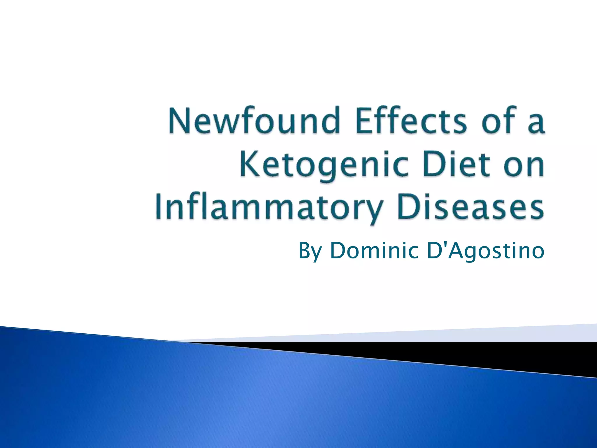 Dr. Dominic D'Agostino's Research into Ketogenic Diet and Inflammation ...
