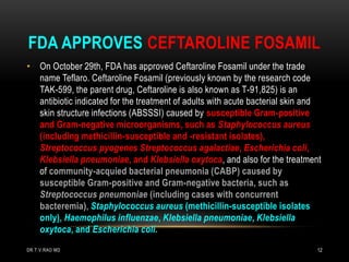New generation cephalosporins 5th generation Cephalosporins | PPTX