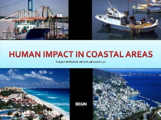 Geography M2 Human Impact in Coastal Areas | PPT