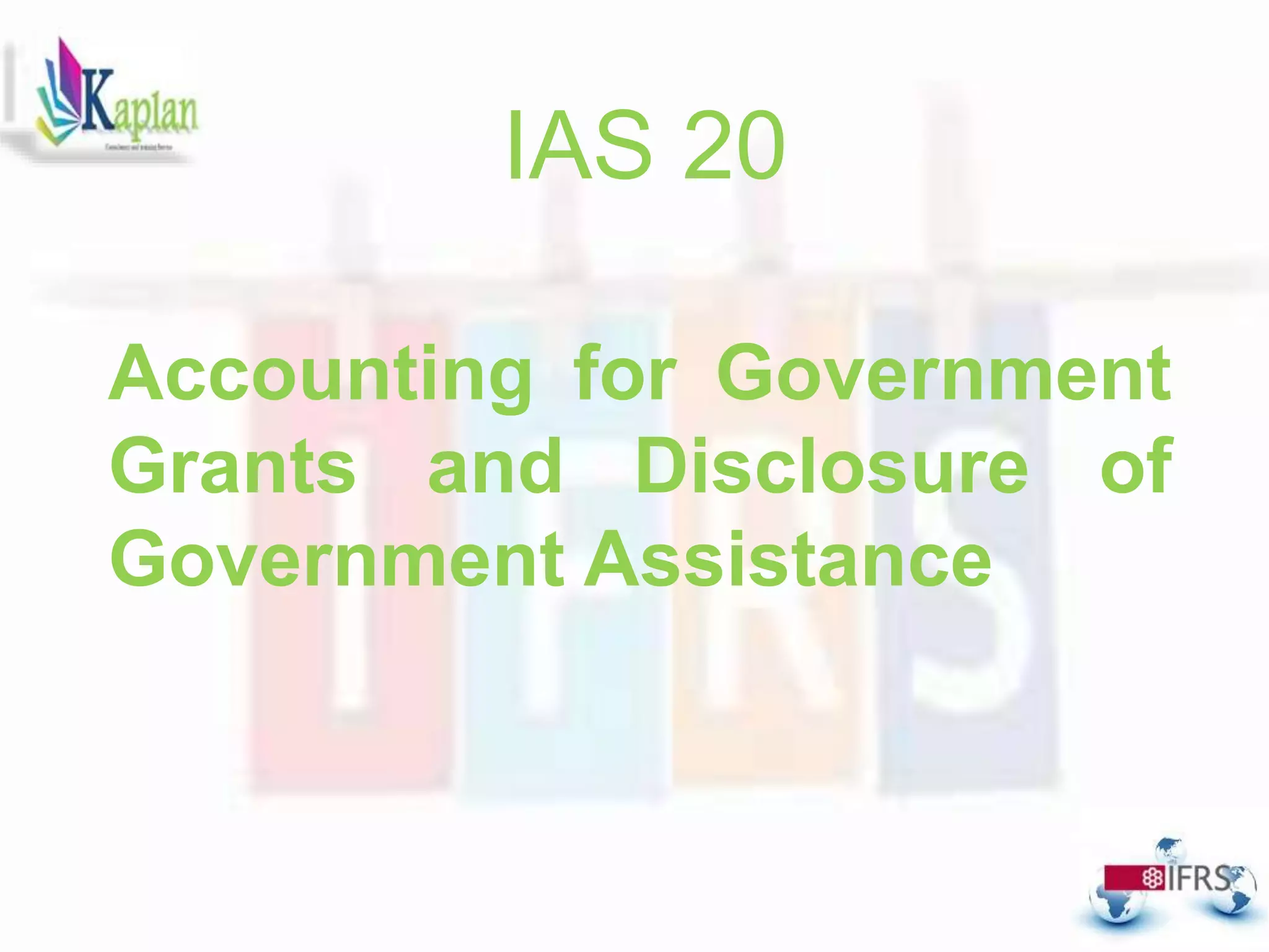 New goverment grant ias 20 | PPTX | Stocks and Bonds | Personal Investing