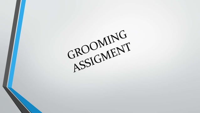 New grooming ppt w2 batch ghatkopar | PPTX | Skin and Dermatology ...