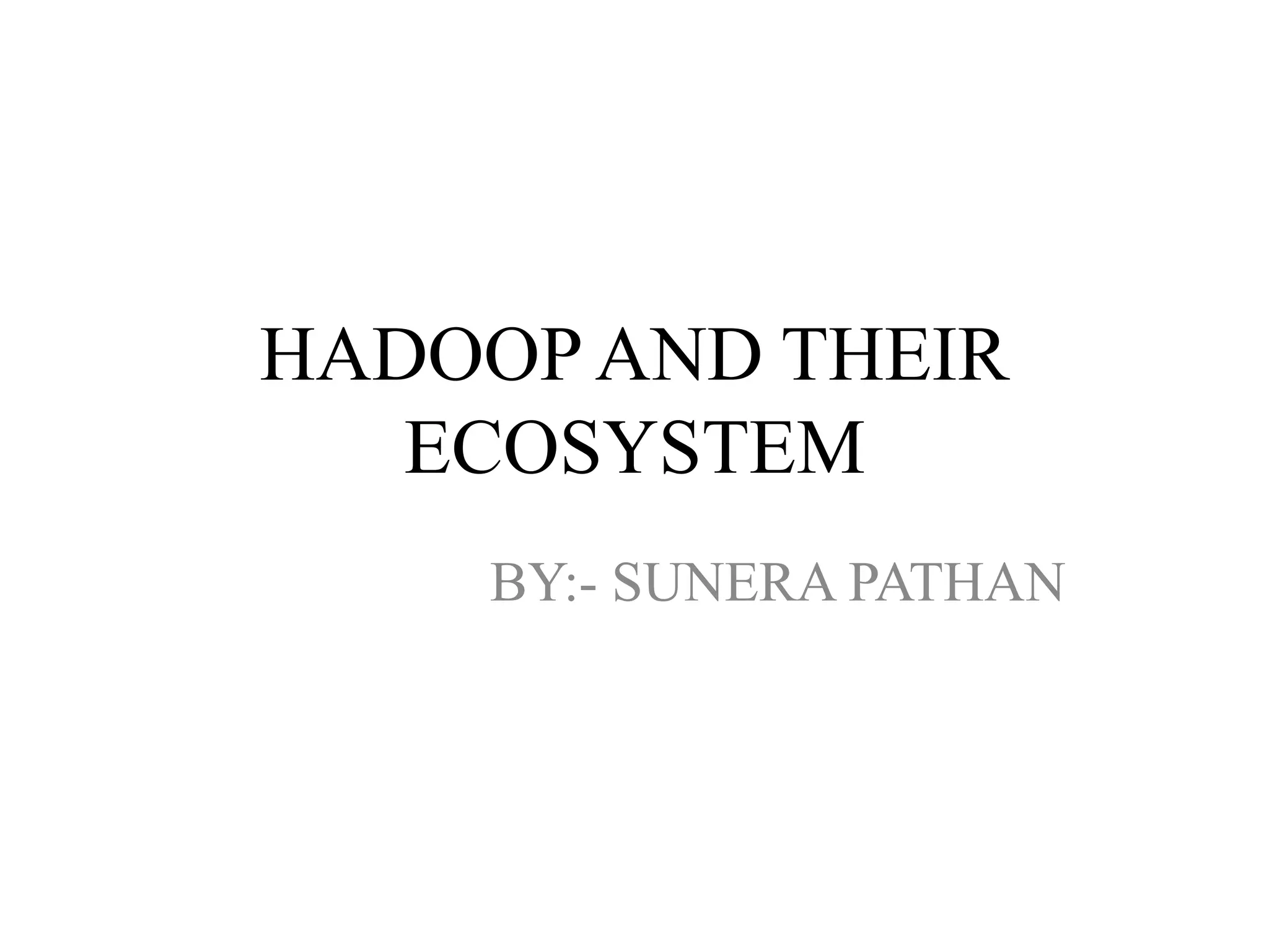 Hadoop And Their Ecosystem ppt | PPTX