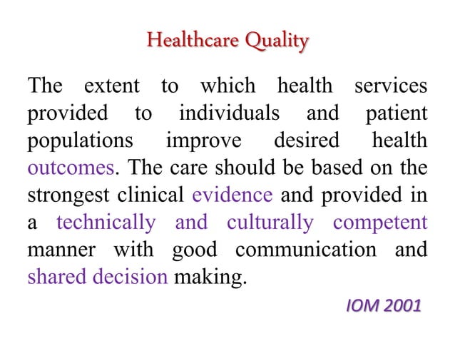 Healthcare Quality: Basic concepts | PPTX | Healthcare Industry ...