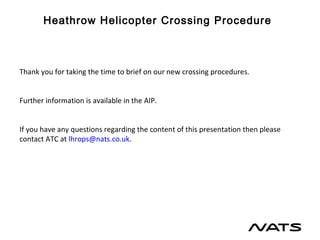 New Heathrow Helicopter Crossing Procedure | PPT