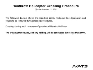 New Heathrow Helicopter Crossing Procedure | PPT