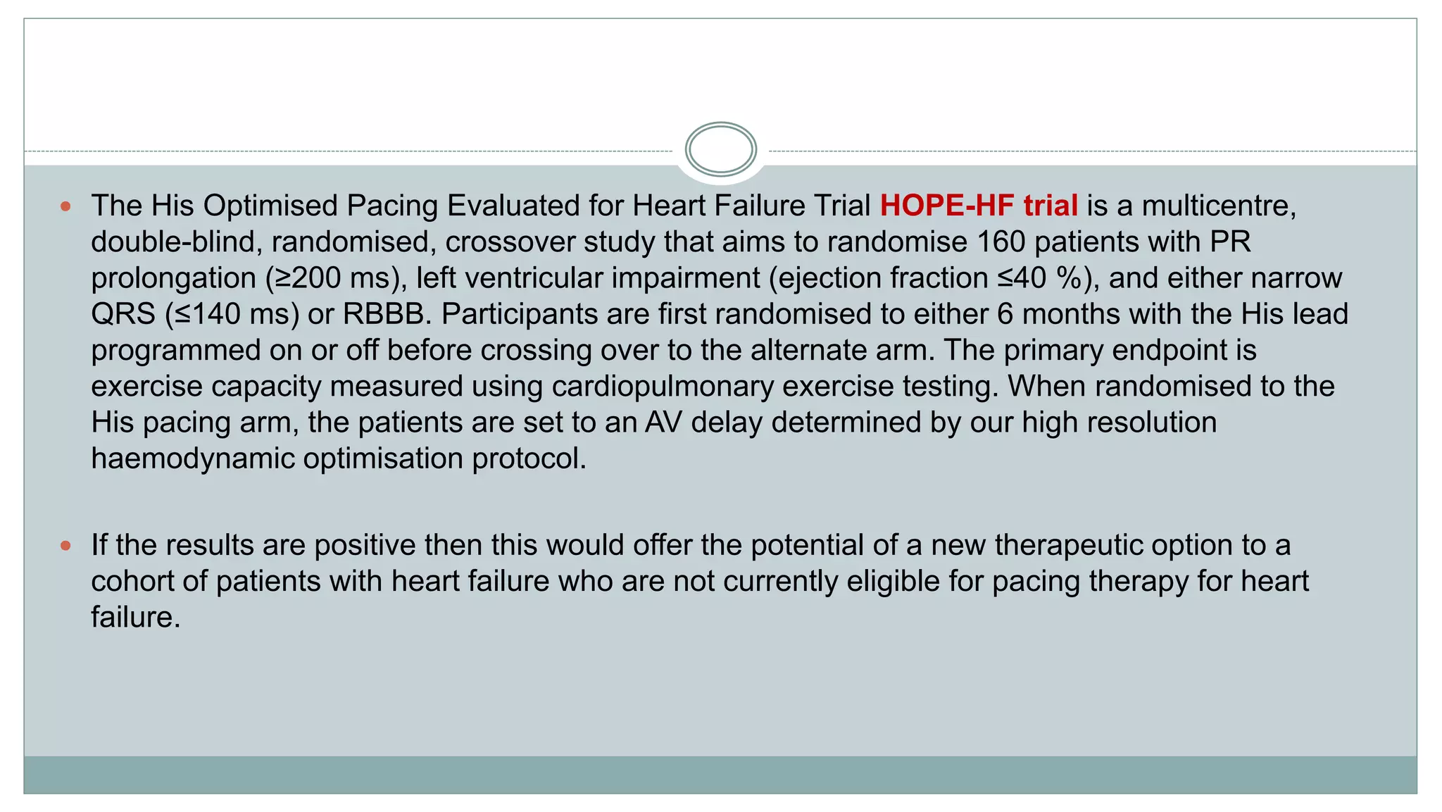 New Heart Failure modalities: HIS Bundle Pacing & Cardiac Contractility ...