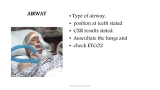 New icu patient assessment process | PPTX