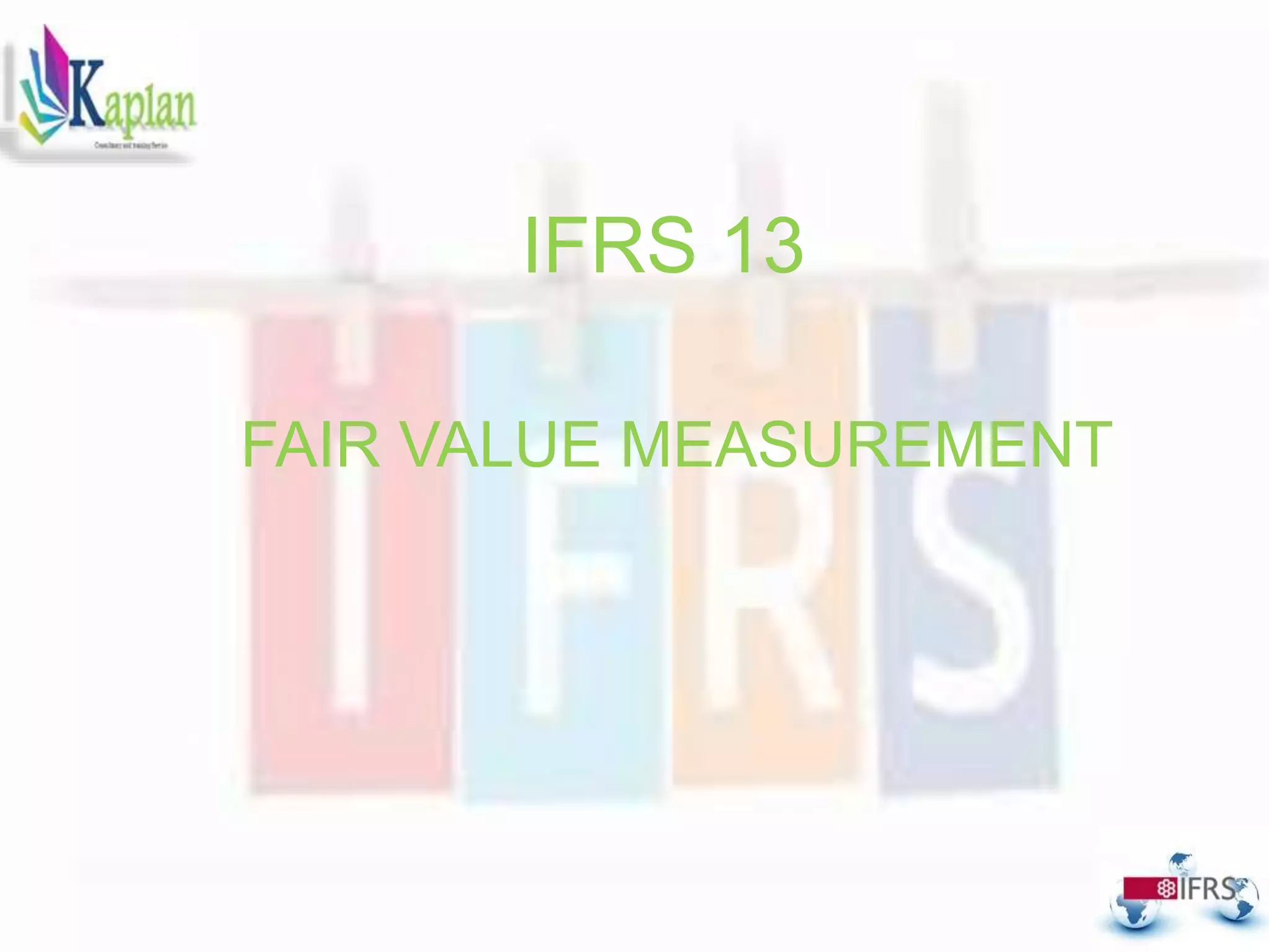 New ifrs 13 fair value measurment | PPTX