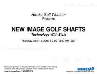 New Image Golf Shaft Webinar | PDF