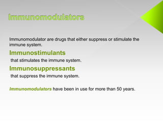Immunomodulators | PPTX | Biological Sciences | Science