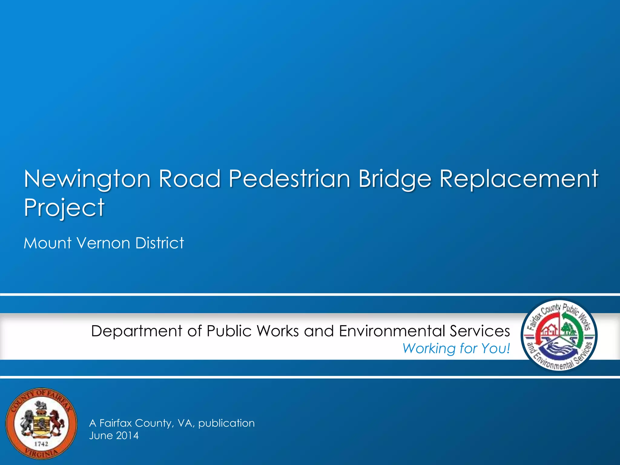 Newington Road Pedestrian Bridge Replacement Project June 2014 | PPT