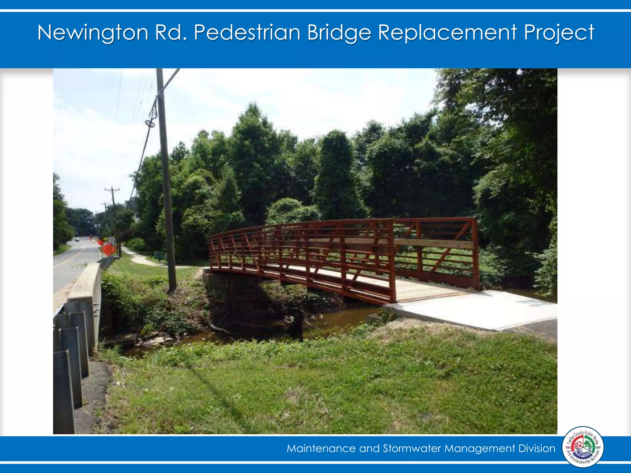 Newington Road Pedestrian Bridge Replacement Project June 2014 | PPT
