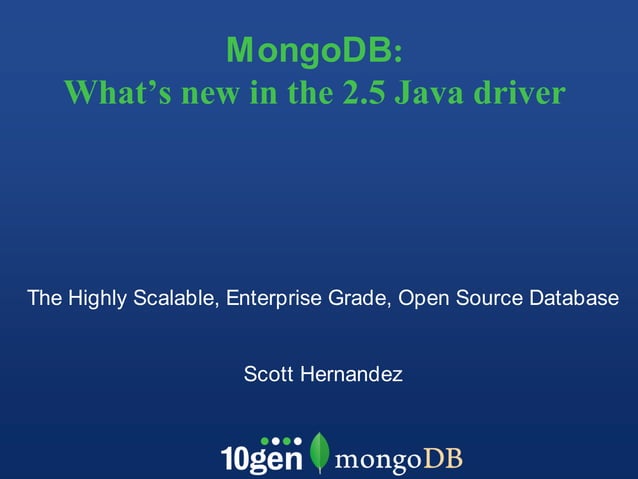 What's new in the MongoDB Java Driver (2.5)? | PPT