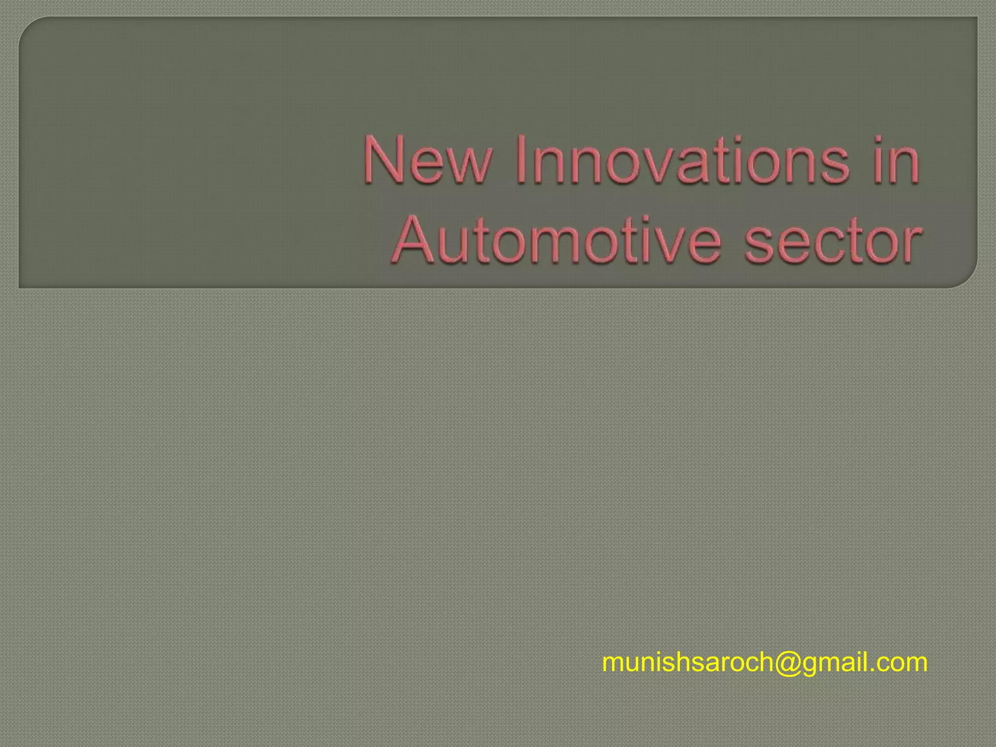 New innovations in automotive sector | PPTX