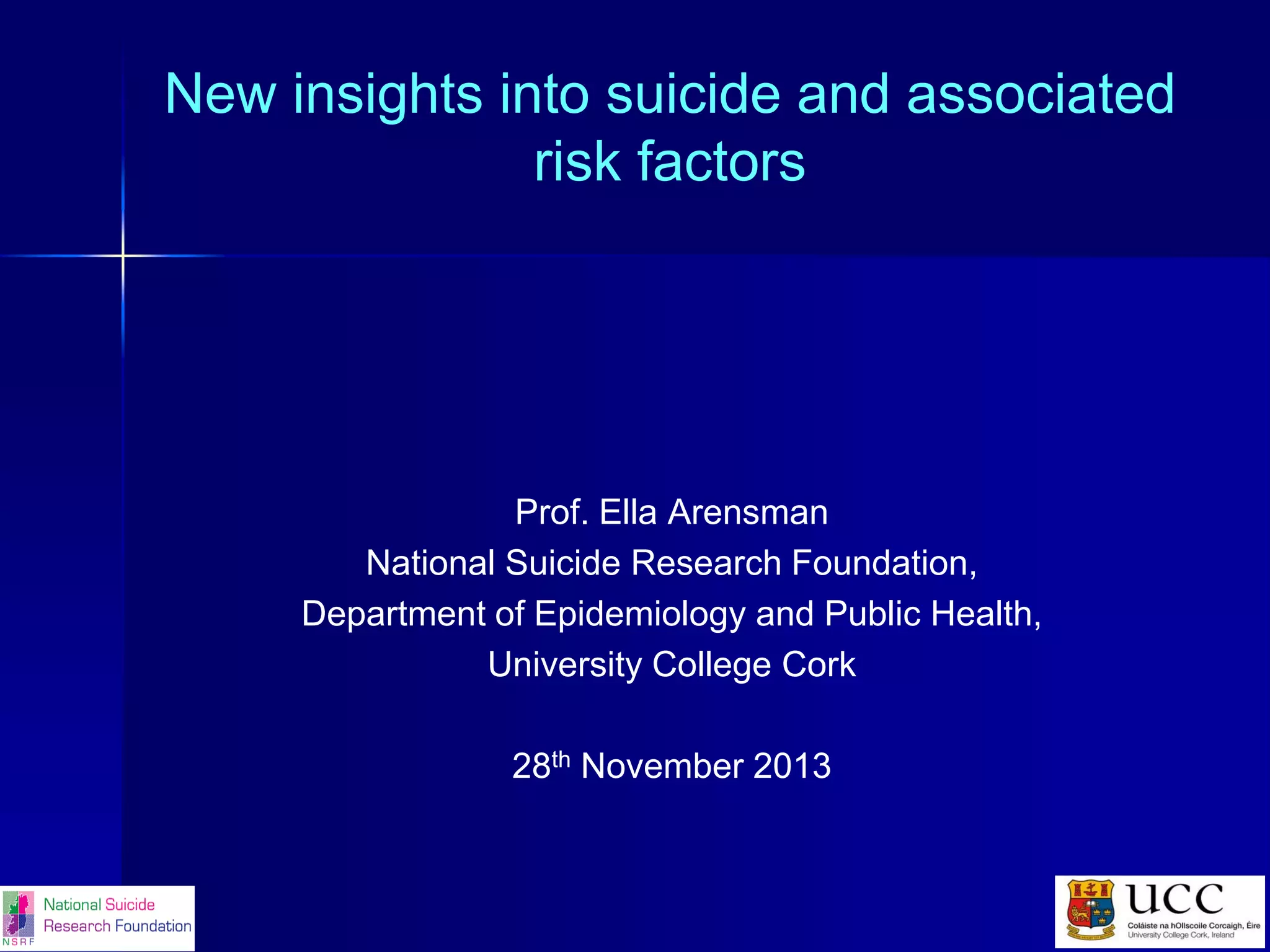 New insights into suicide and associated risk factors by Prof. Ella ...