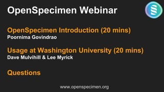 OpenSpecimen Overview and Highlights | PPT