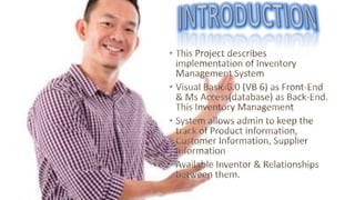 Inventory control Management System using vb6 | PPTX | Computing | Technology & Computing