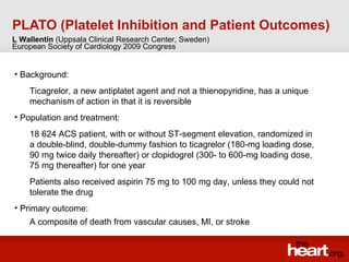PLATO (Platelet Inhibition and Patient Outcomes) | PPT