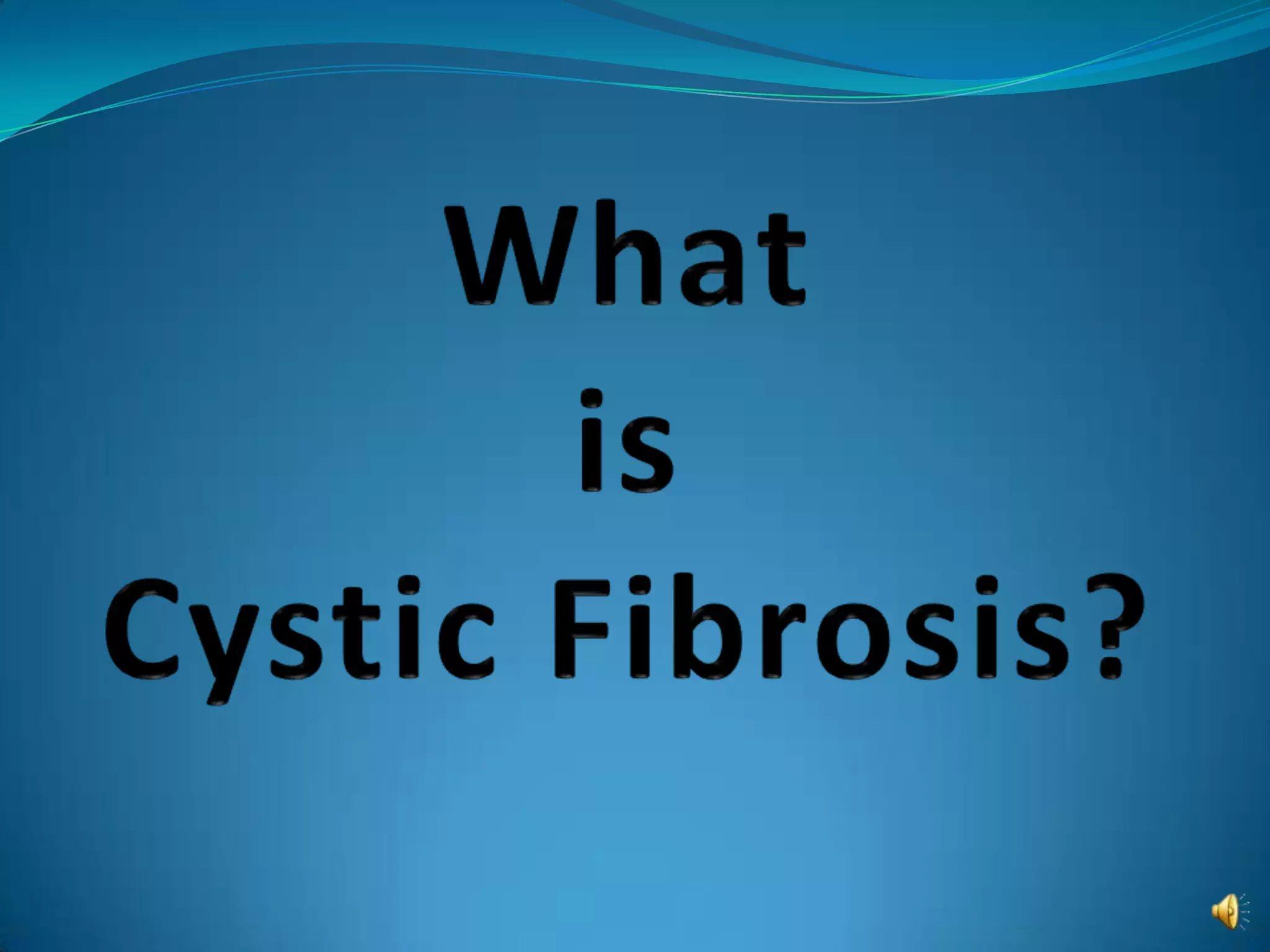 Cystic Fibrosis Foundation | PPTX