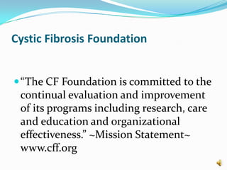 Cystic Fibrosis Foundation | PPTX