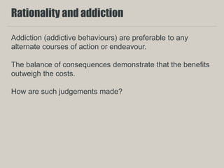 Choice & control theories of Addiction | PPTX