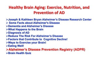 Healthy Brain Aging: Exercise, Nutrition, and Preventing AD | PPTX