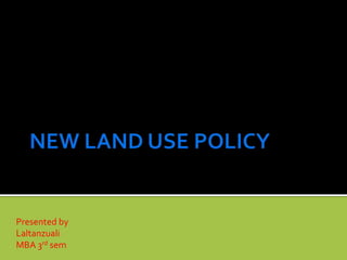 New land use policy | PPTX