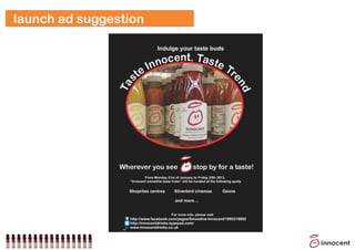 New launch campaign 4 innocent smoothie | PDF