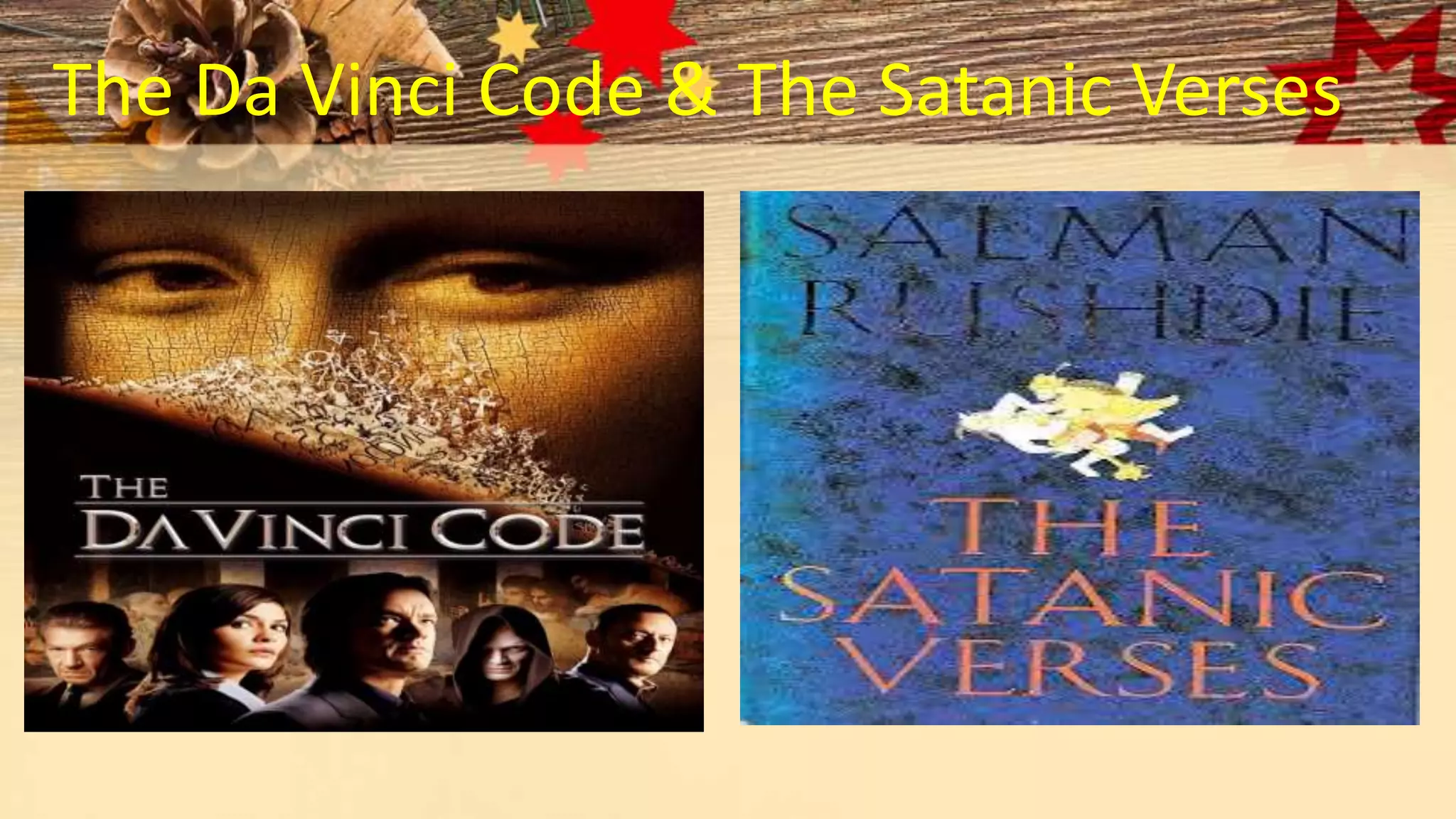 Religious controversy in The Da Vinci Code and The Satanic Verses | PPTX
