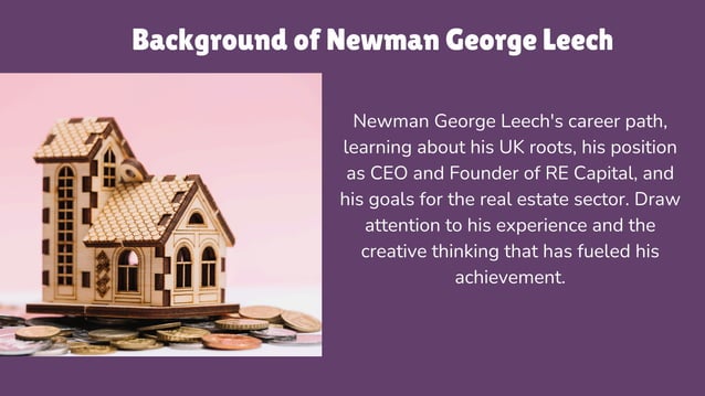 United Kingdom's Real Estate Mogul: Newman George Leech's Impact on the ...