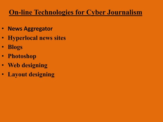 online technologies used in cyber journalism | PPTX