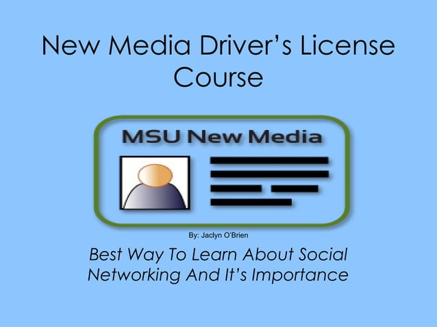 What I learned from New Media Drivers License | PPT