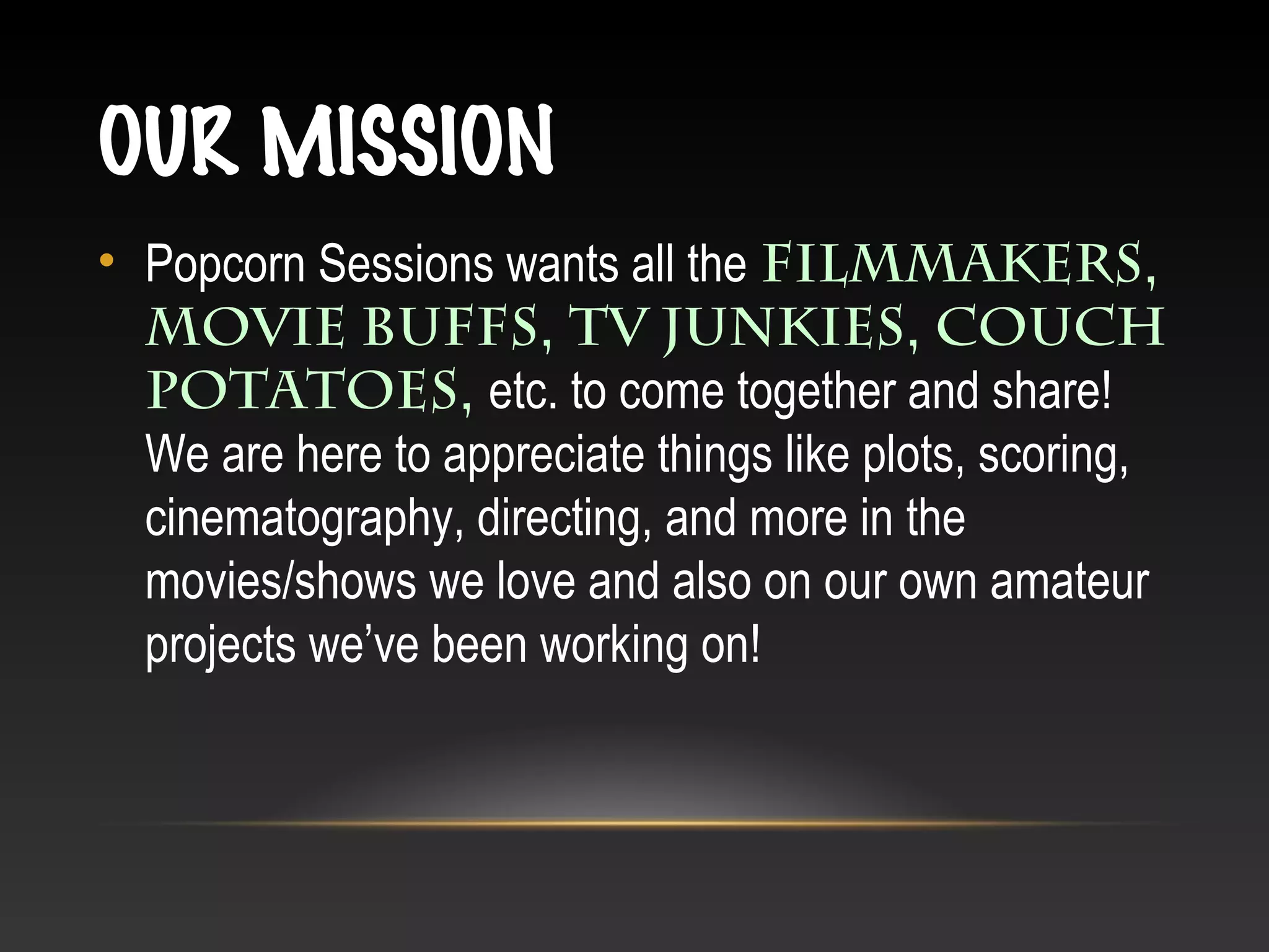 ABOUT POPCORNSESSIONS | PPT