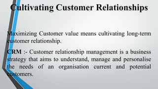Building customer value , satisfaction and loyalty | PPTX