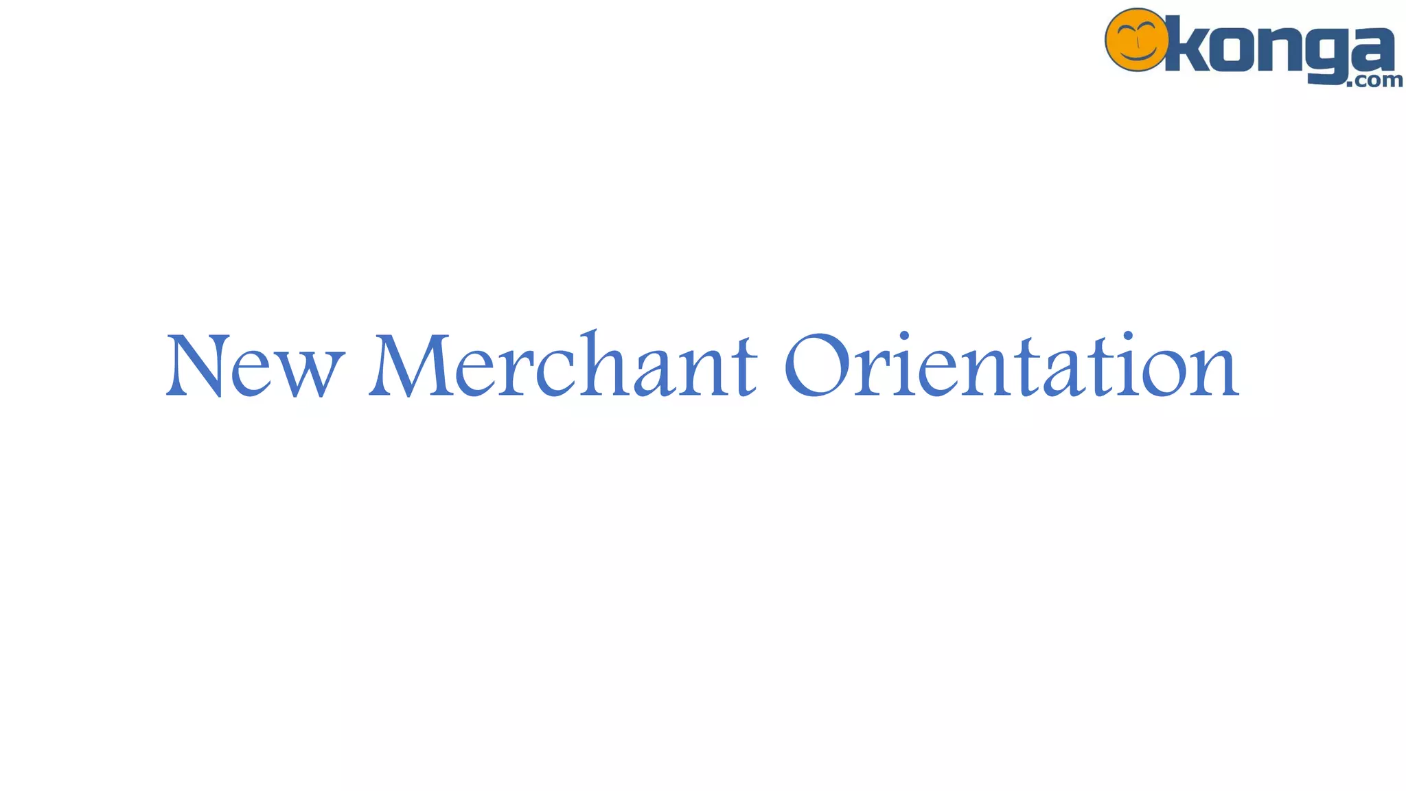 New Merchant Orientation on Konga Mall | PDF
