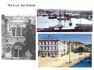 Pula the naval base of the Austro-Hungarian Navy | PPTX