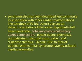 scimitar syndrome | PPTX