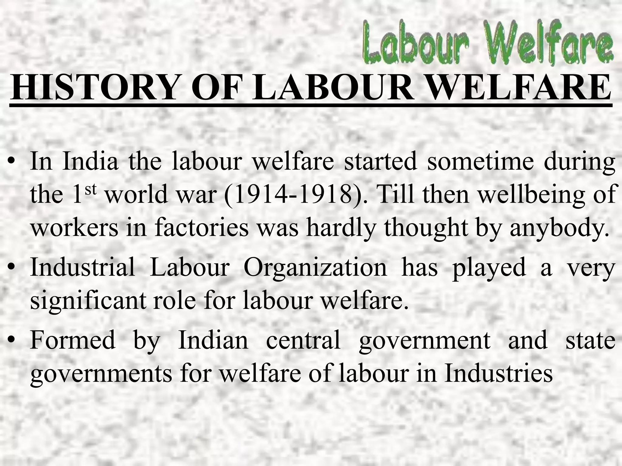 Labour welfare power point presentation | PPT