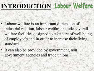 Labour welfare power point presentation | PPT