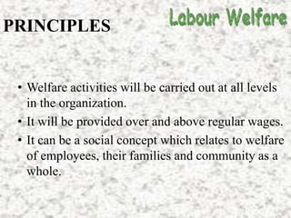 Labour welfare power point presentation | PPTX