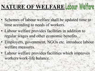 Labour welfare power point presentation | PPT