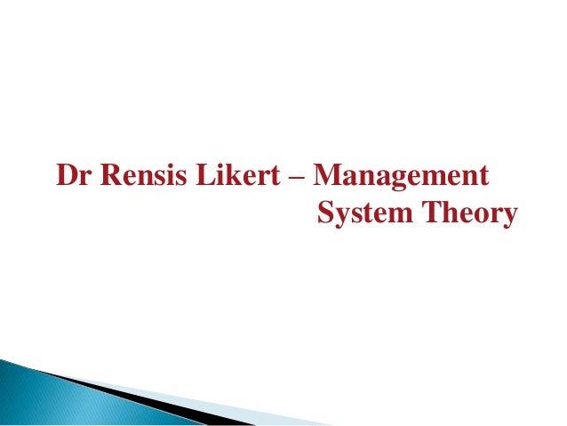 Rensis Likert Leadership Styles