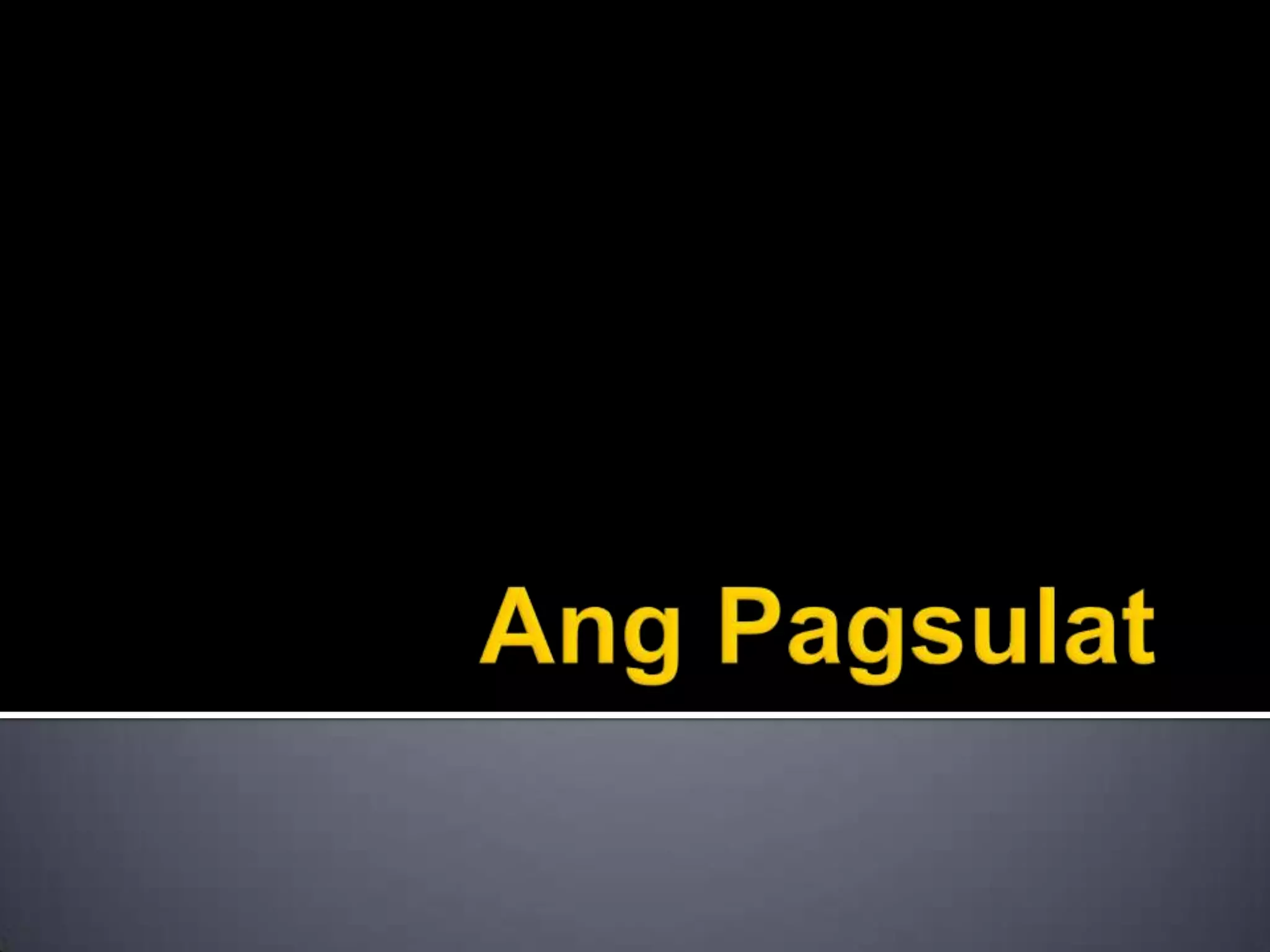 Ang Pagsulat | PPTX