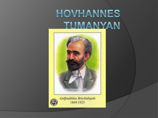 Biography of Hovhannes Tumanyan | PPT